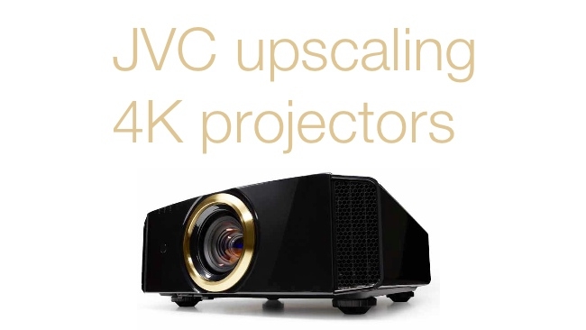 JVC's upscaling 4K projectors