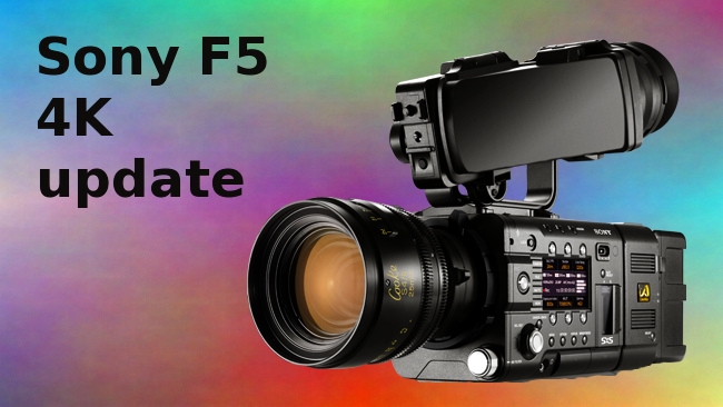 Sony F5 gets 4K internal recording without a hack...for a price