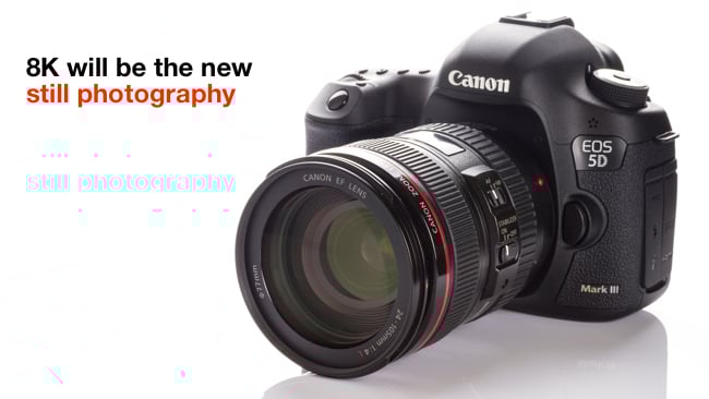 How 8K video will be the new still photography