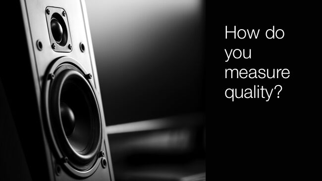 How should we measure audio quality?