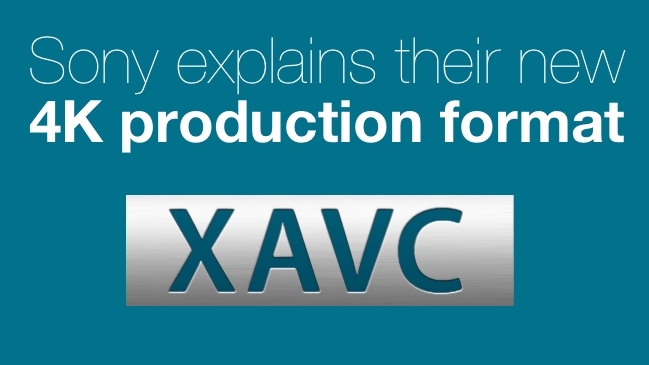 Sony explains XAVC in detail