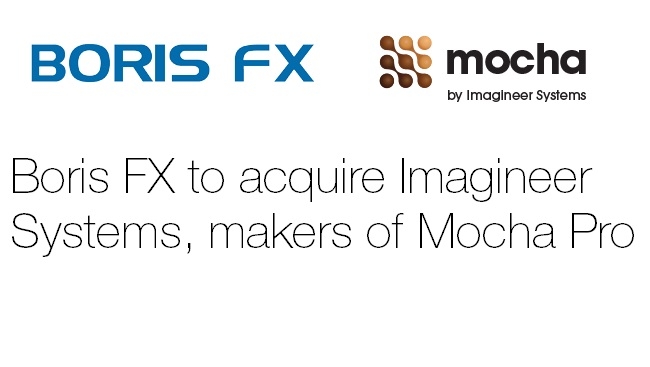 Boris FX to acquire Imagineer Systems, creators of Mocha Pro